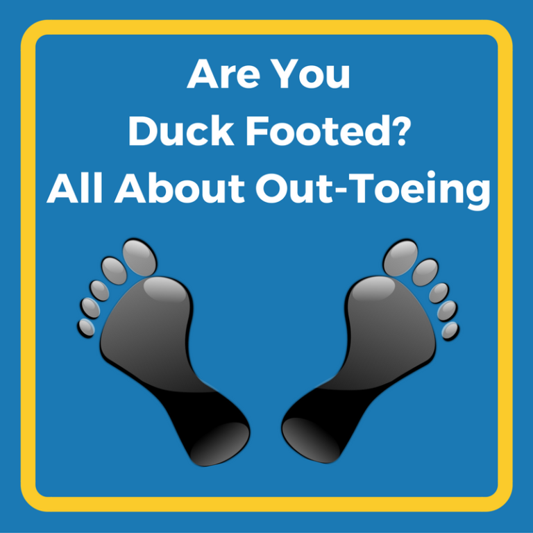 Are You Duck Footed? All About Out-Toeing | Heel That Pain