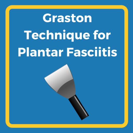 Graston Technique for Plantar Fasciitis | Heel That Pain Graston Technique for Plantar Fasciitis | Heel That Pain
